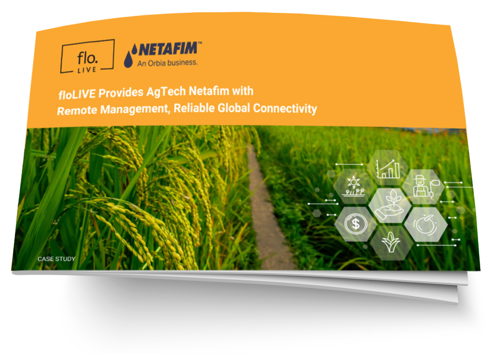 floLIVE Helps Netafim Deliver High-Value AgTech Solutions